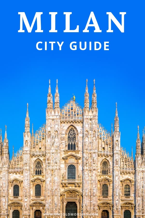 Oh Milano! Best things to do in Milan: itinerary tips and more